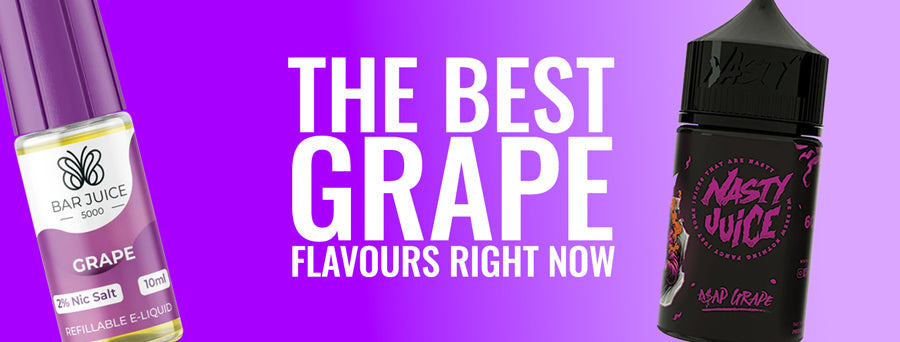 Best Grape Flavour Vape Juice Flavours