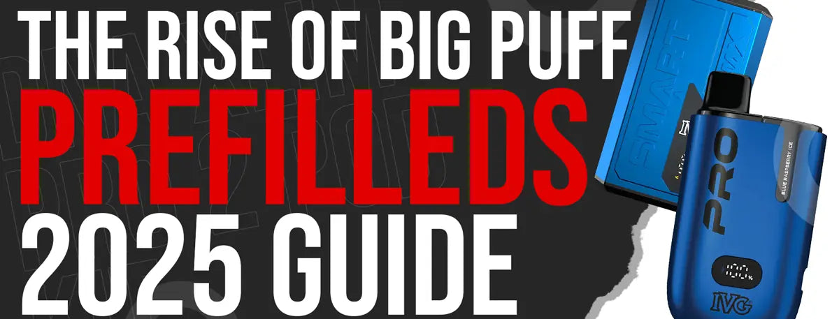 The Rise of Big Puff Vapes in the UK | Vaping 101 UK